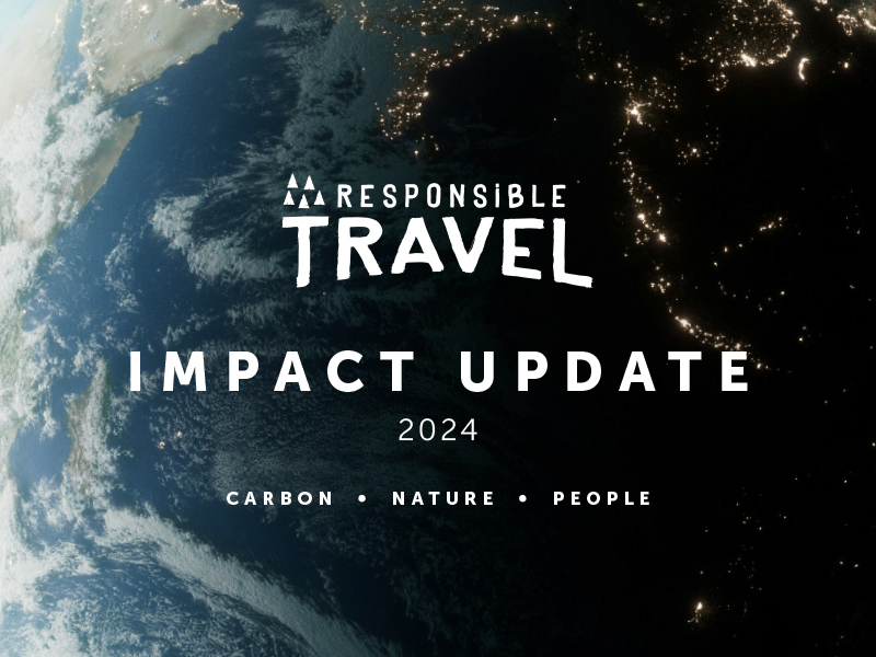 Responsible Travel - Holidays | Environment | Local People